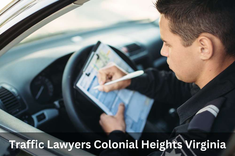 Traffic Lawyers Colonial Heights Virginia | Get Help Today